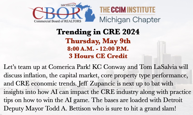 Trending in CRE 2024 at Comerica Park – Presented by CBOR and CCIM MI ...